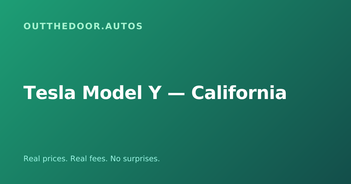 Tesla Model Y Out-the-Door Price in California | Taxes & Fees